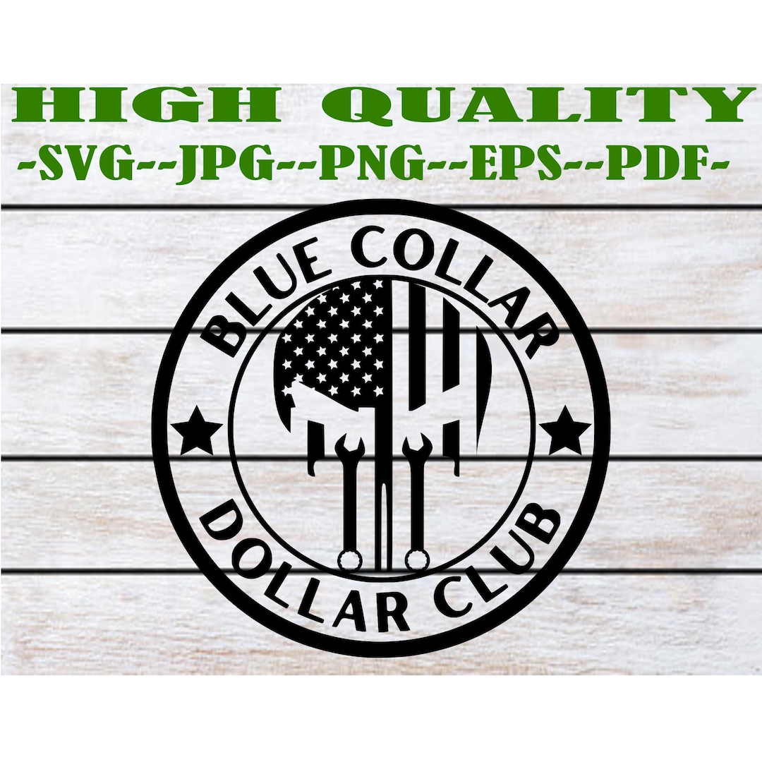 Blue Collar Dollar Club SVG PNG JPG Eps Pdf Punisher Skull Svg ...