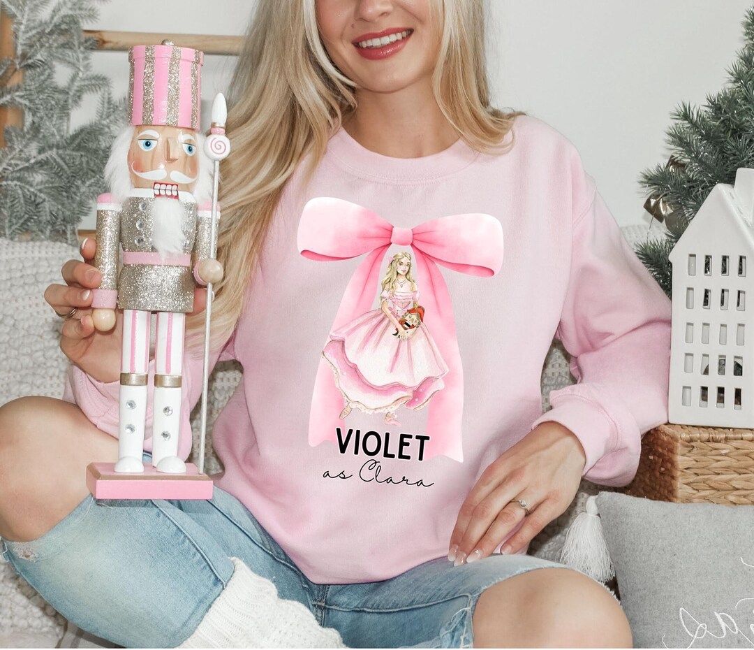Personalized Coquette Clara Nutcracker Ballet Sweatshirt, Customized ...