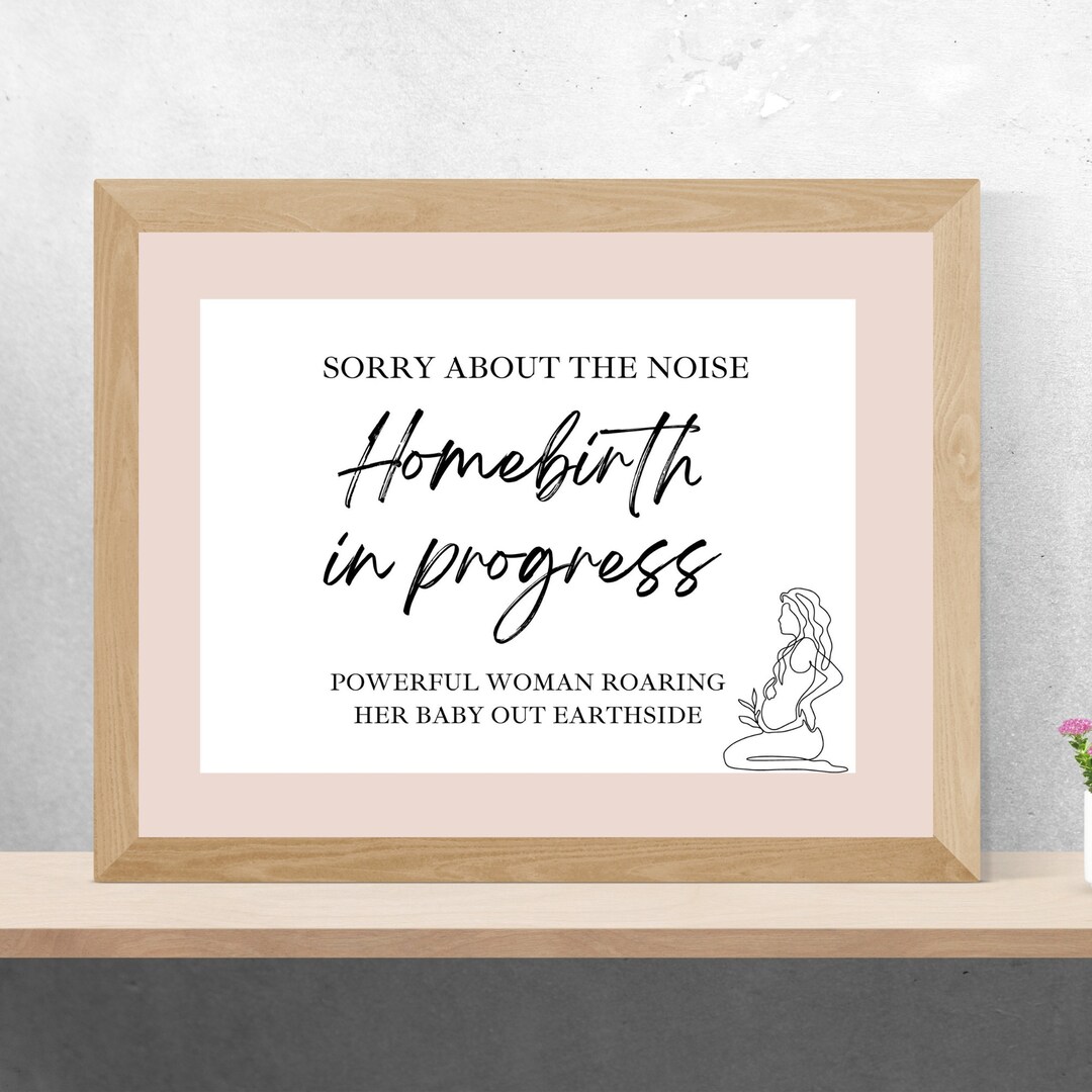 Homebirth in Progress Sign, Doula Sign, Door Sign, Natural Birth at ...
