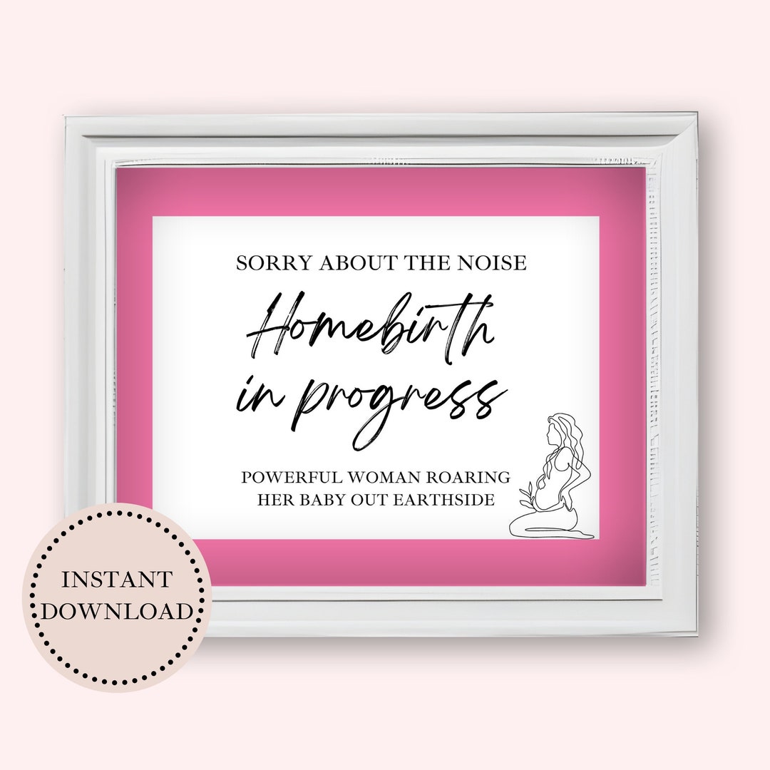 Homebirth in Progress Sign, Doula Sign, Door Sign, Natural Birth at ...