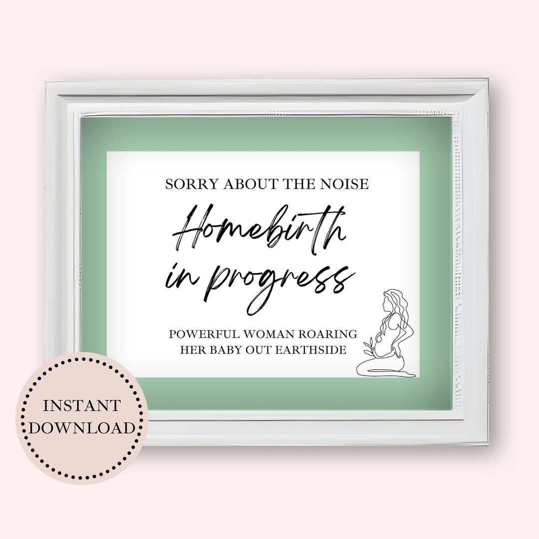 Homebirth in Progress Sign, Doula Sign, Door Sign, Natural Birth at ...