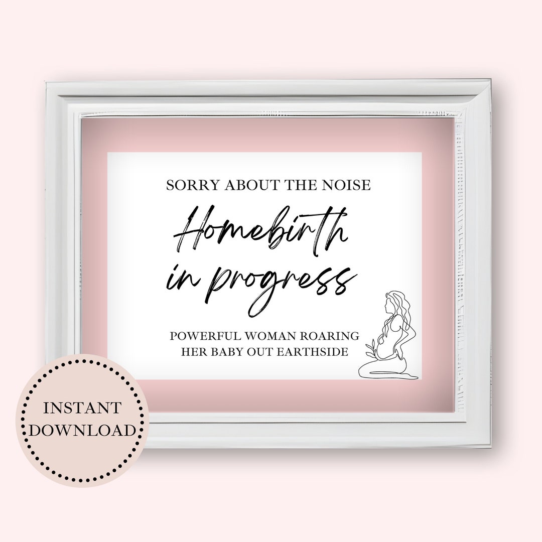 Homebirth in Progress Sign, Doula Sign, Door Sign, Natural Birth at ...