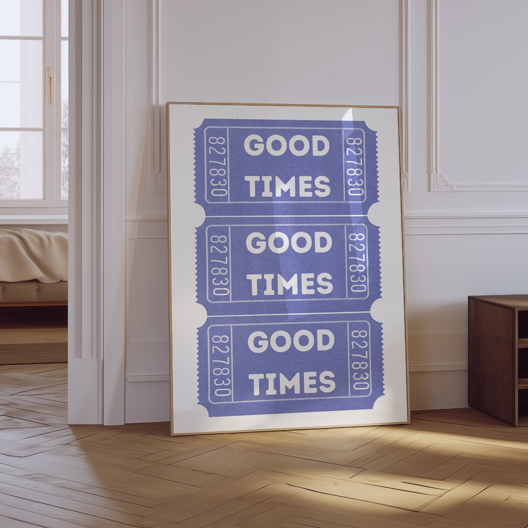 Good Times Ticket Poster | Retro Preppy Wall Art (digital Download) - Etsy