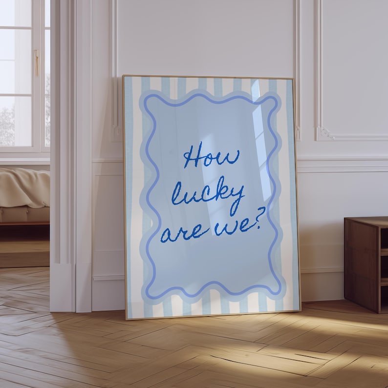 How Lucky Are We Print | Lucky You Poster | Trendy Aesthetic Apartment ...