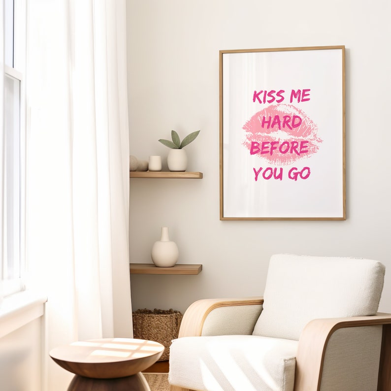 Kiss Poster | Kiss Me Hard Before You Go Poster | Preppy Dorm Poster ...