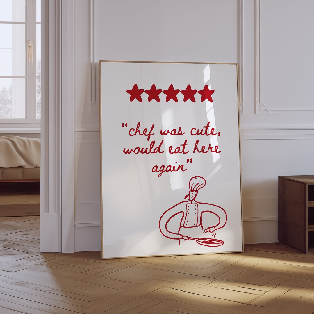 Chef Was Cute Would Eat Here Again Print | Aesthetic Kitchen Decor ...