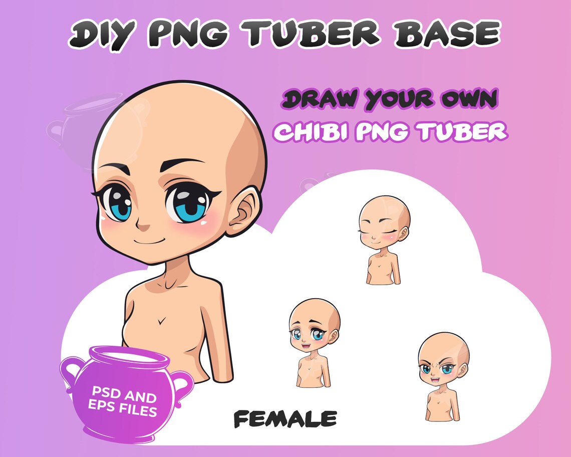 Pngtuber Base, DIY Premade PNG Tuber, Draw Your Own Female Chibi ...