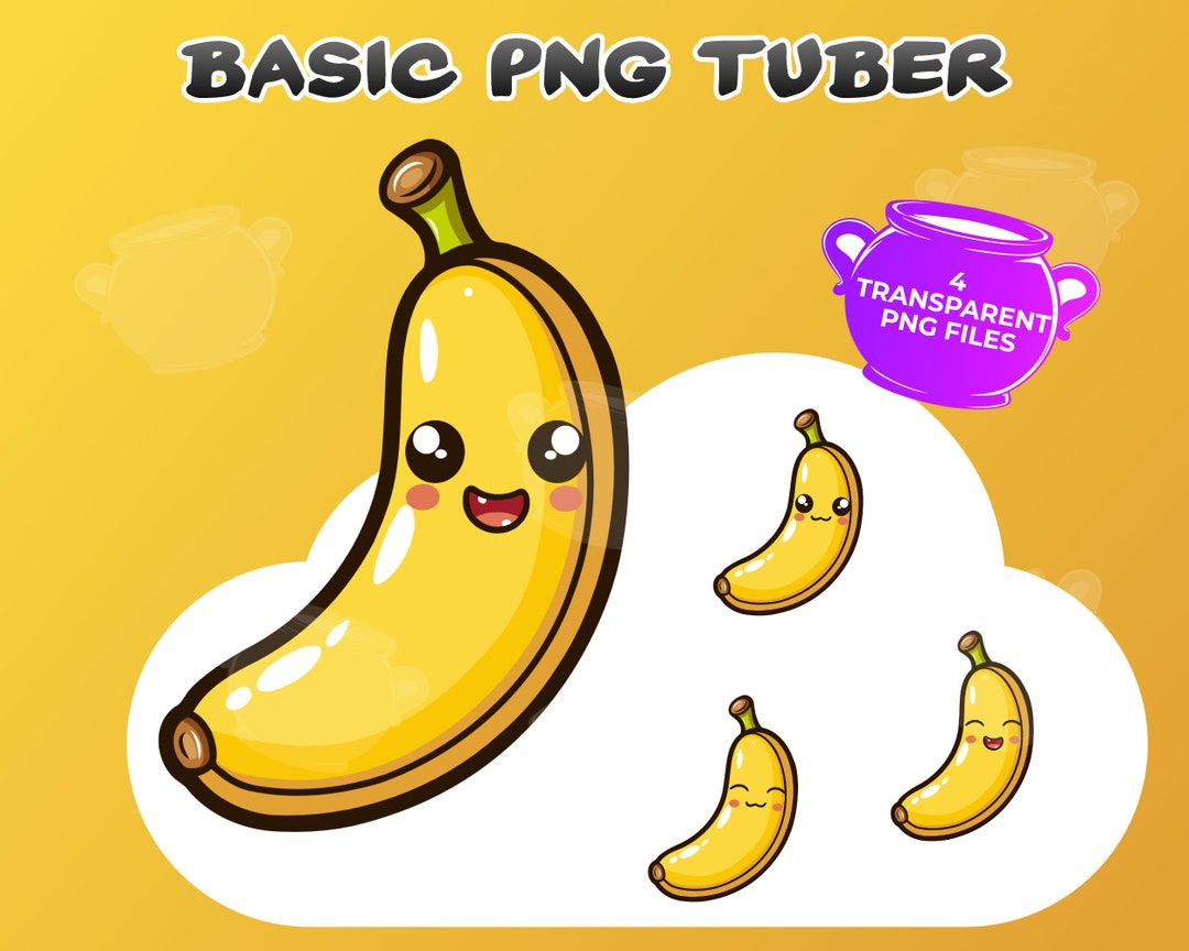 Basic Pngtuber Banana, 4 Transparent Pngs, Animated Kawaii Cute Yellow ...