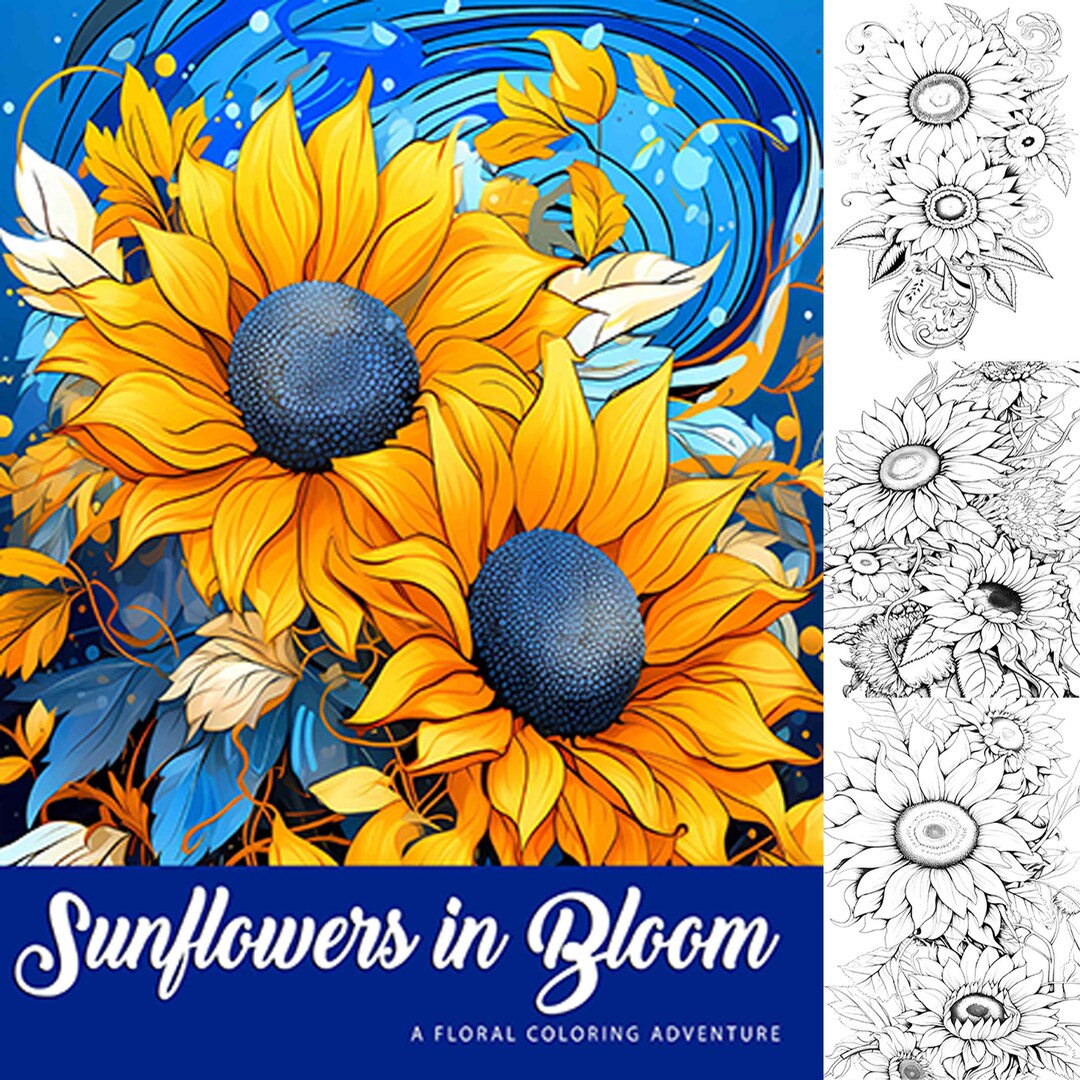 Sunflowers in Bloom: A Floral Coloring Adventure, Adult Coloring Book ...