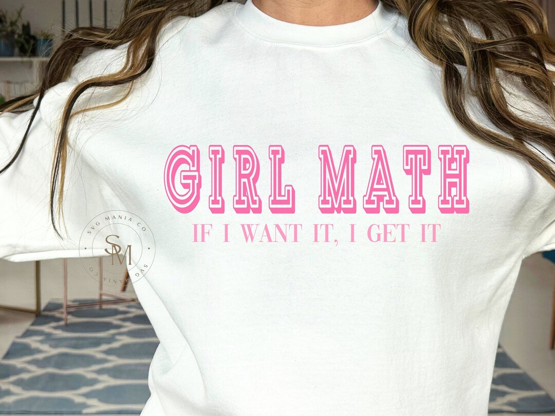Girl Math Svg, Girl Math Png, Girl Math Shirt, Funny Quote Png, Girl ...