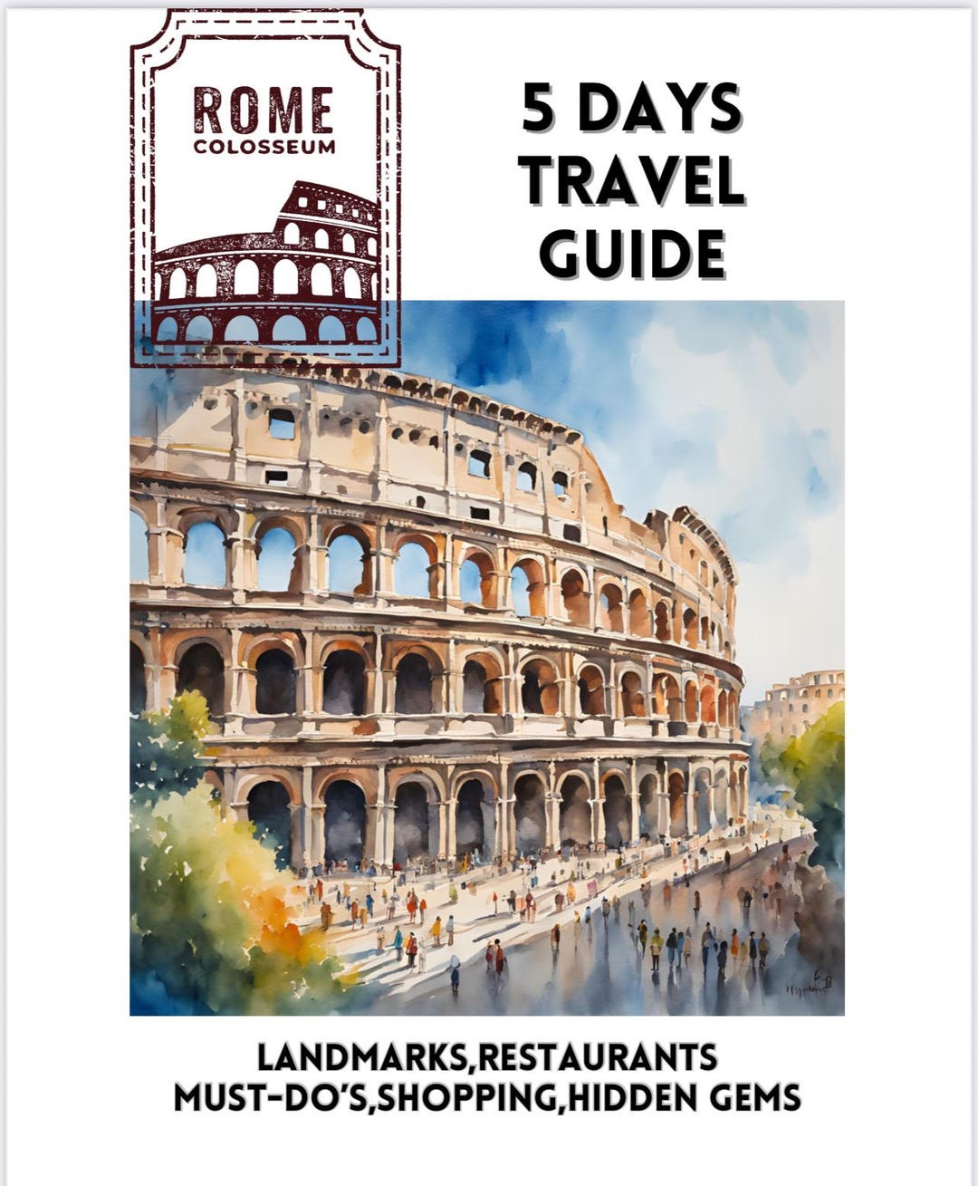 Rome in 5 Days: the Ultimate Travel Guide to History, Food and Hidden ...