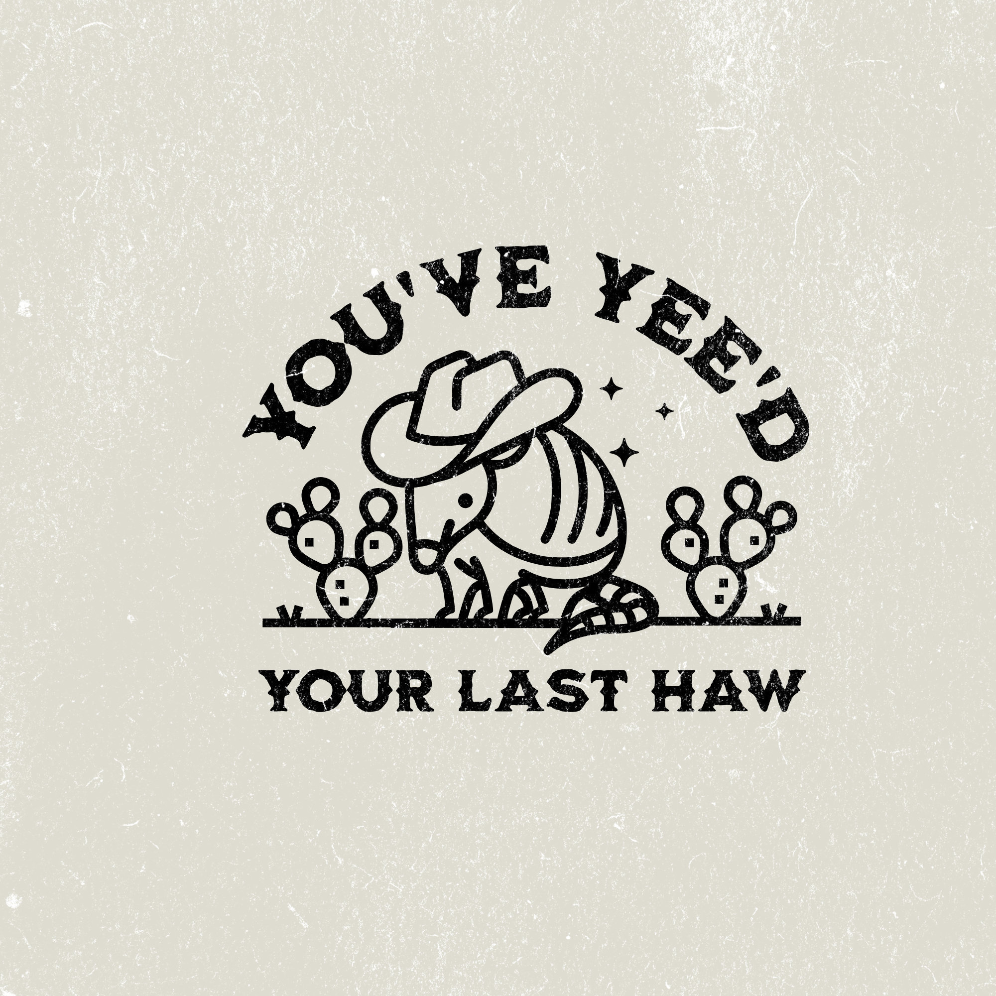 You've Yeed Your Last Haw PNG File, Country Vintage Armadillo ...
