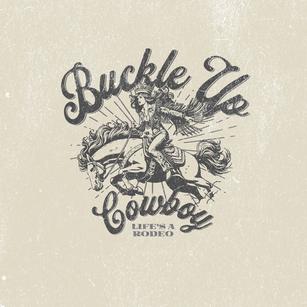 Buckle up Cowboy PNG File, Retro Vintage Country Cowgirl Transparent T ...