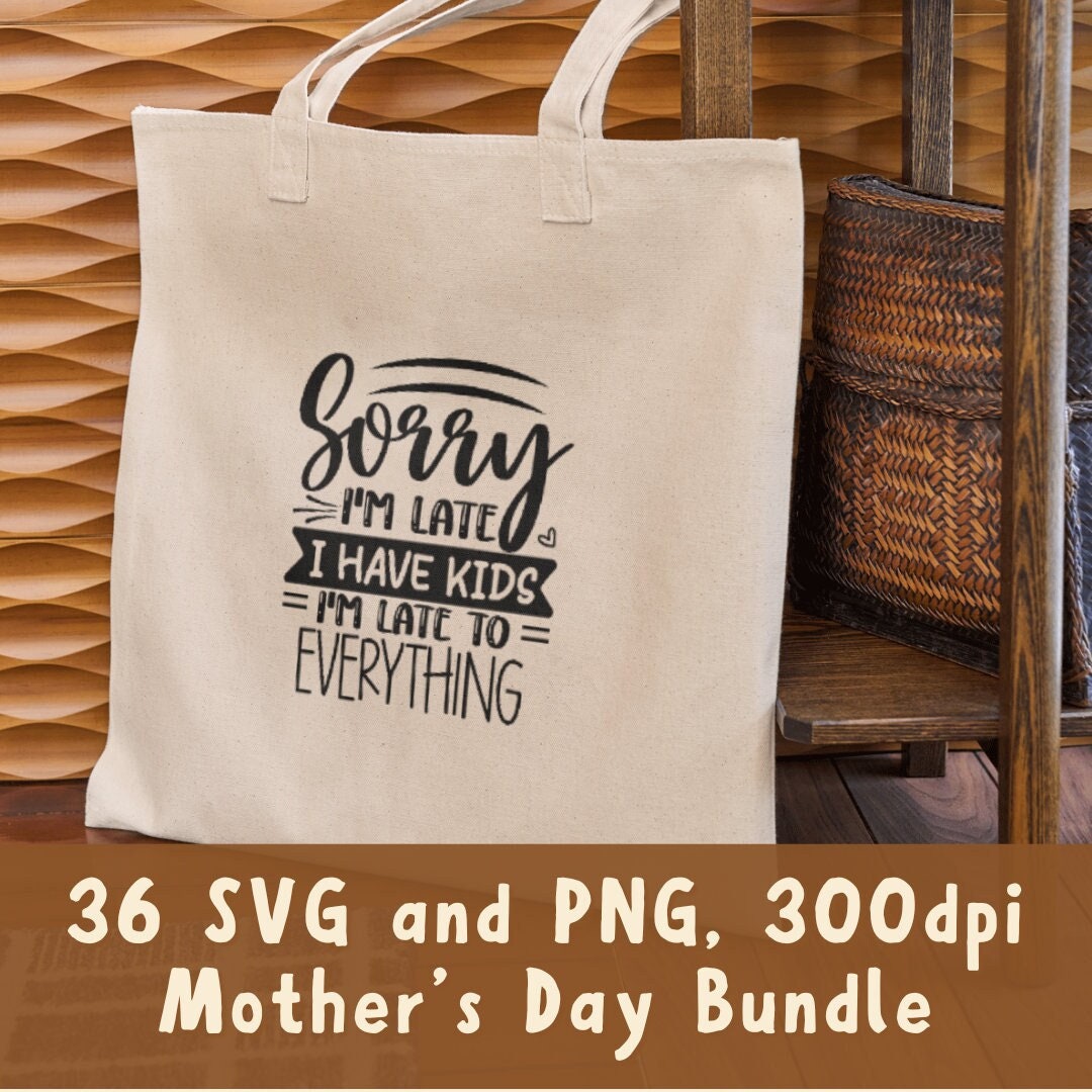 Mothers Day PNG SVG Bundle 300 Dpi Funny Motherhood Mothers Day Topper ...