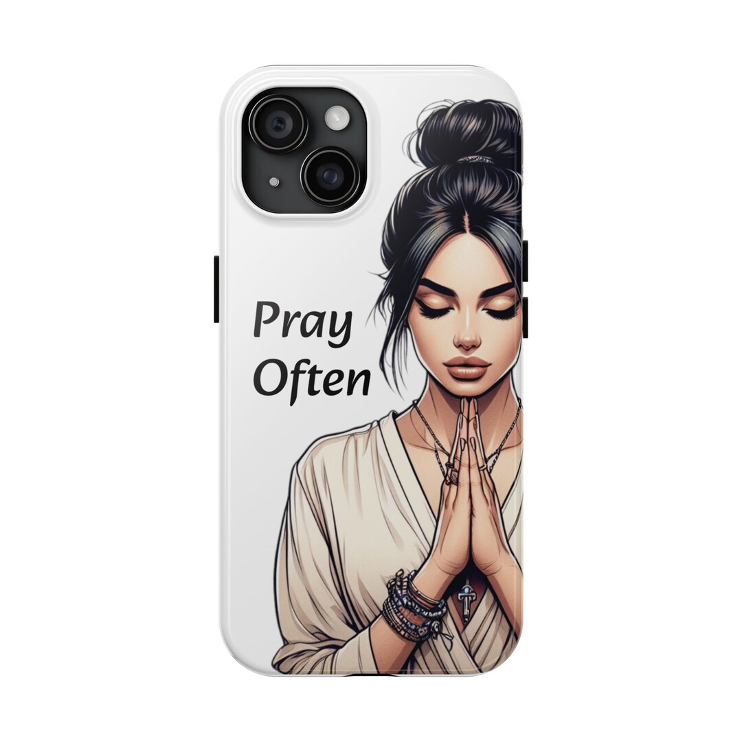 Pray Often, Praying Woman, iPhone Pro Max Case, Tough Phone Cases ...
