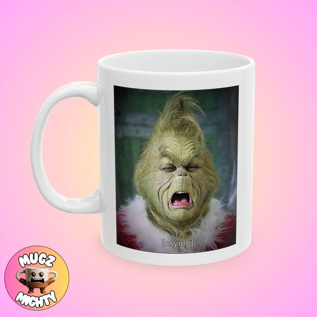 Grinch Crying Meme Christmas Funny Trend Silly Modern Gift Self Aware ...
