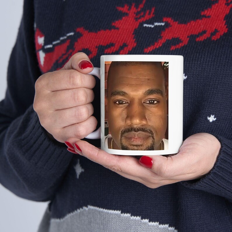 Kanye Mug, Funny, Meme, Silly, Contemporary, Gift, Self Aware, Coffee ...