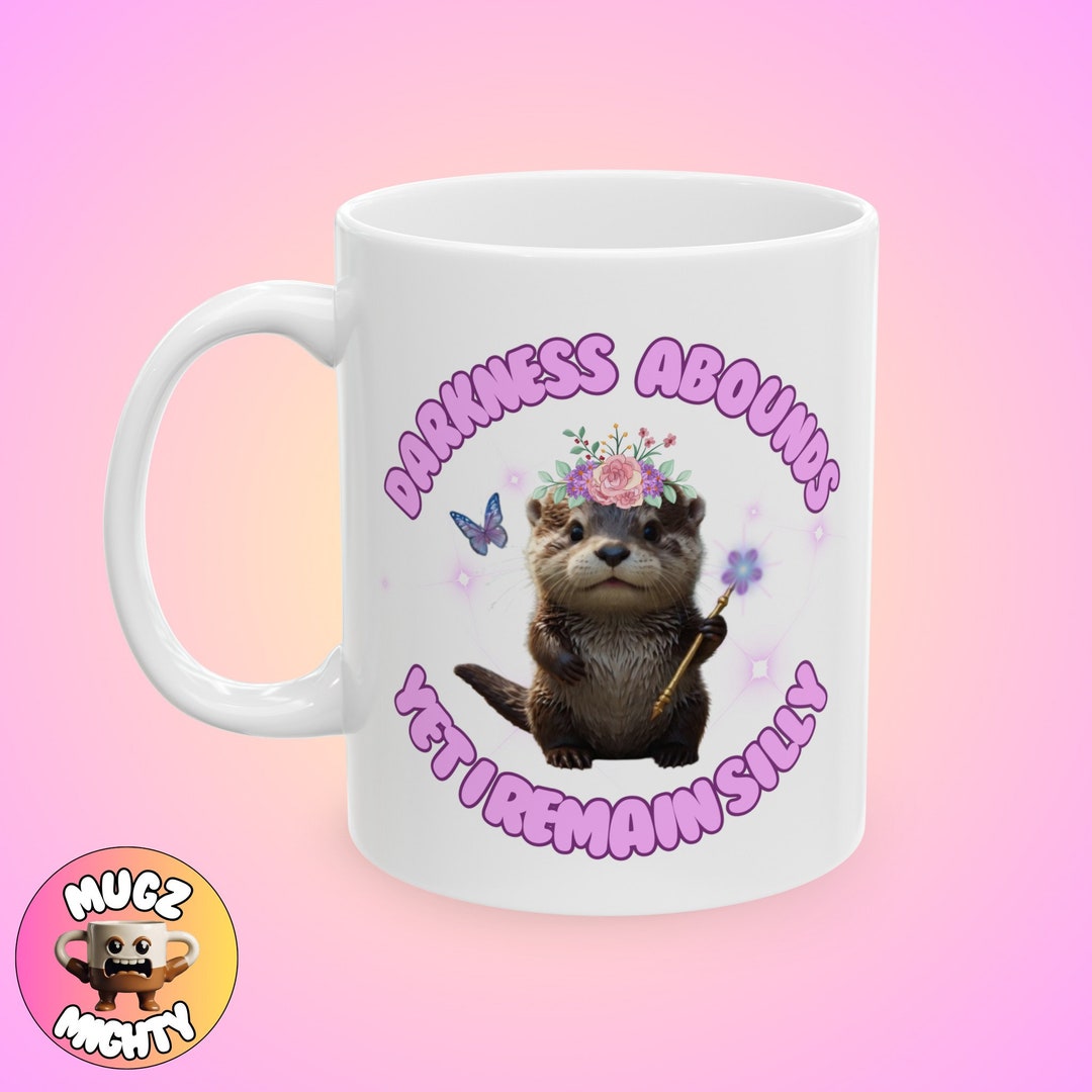 Otter Meme Mug, Cute Mug, Funny Mug, Meme Humor Mug, Silly Mug ...