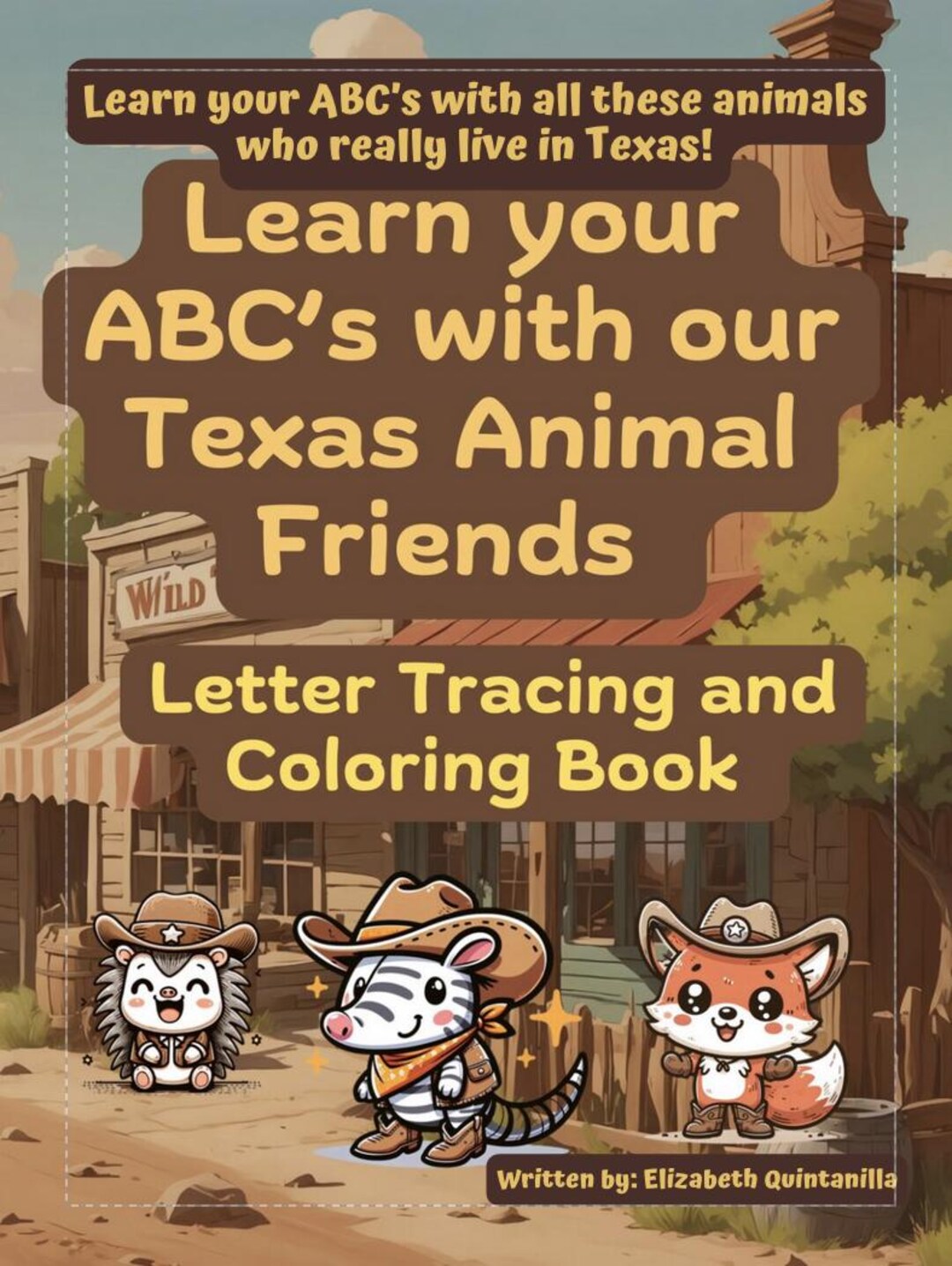 Learn Your Abc’s With Our Texas Animal Friends: Letter Tracing and ...