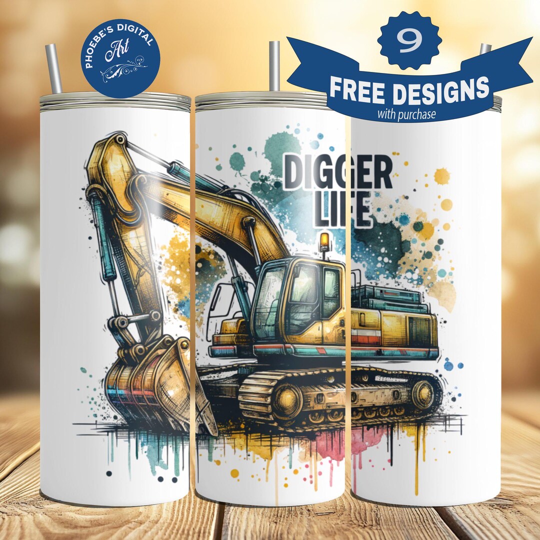 Digger Life Tumbler Wrap, Excavator PNG (digital Download) - Etsy