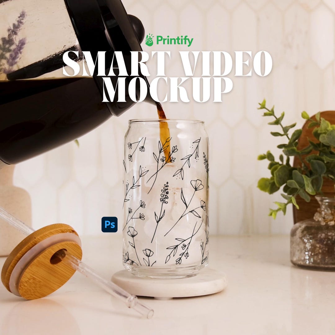 Smart Layer Libbey Glass MP4 Printify Sipper Glass Can Mockup Video PSD ...