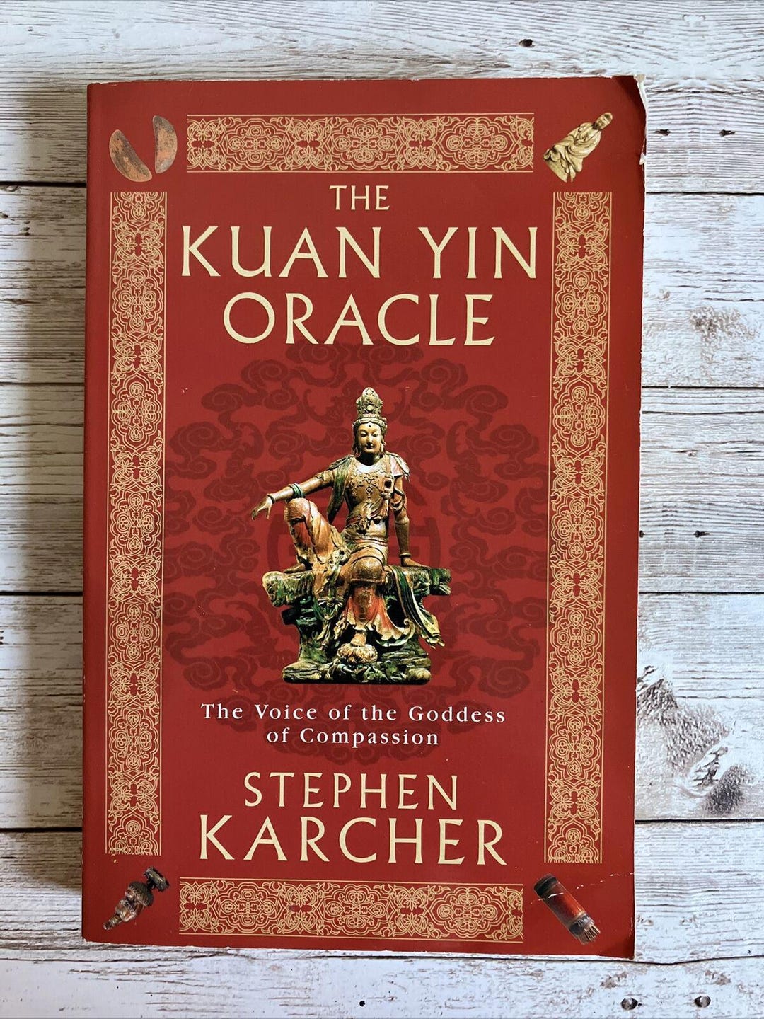 Kuan Yin: the Oracle of the Goddess of Compassion by Karcher, Stephen ...
