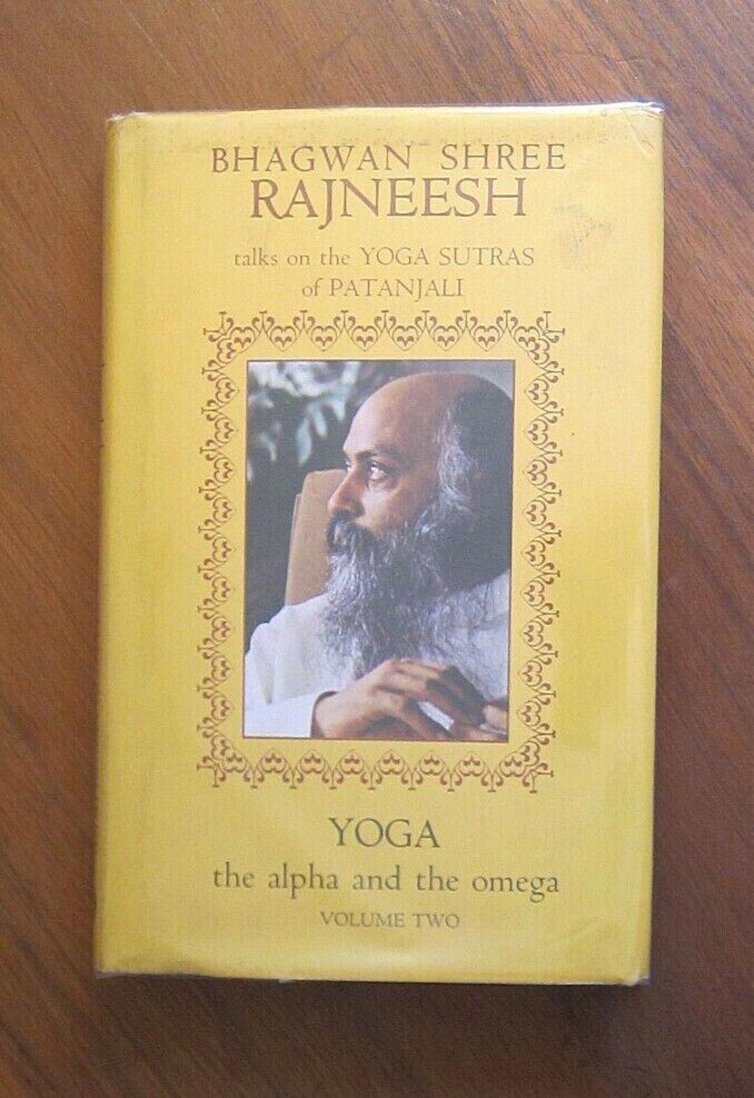 Bhagwan Shree Rajneesh ~ Yoga: the Alpha & the Omega Vol. 2 ~ 1st Ed ...