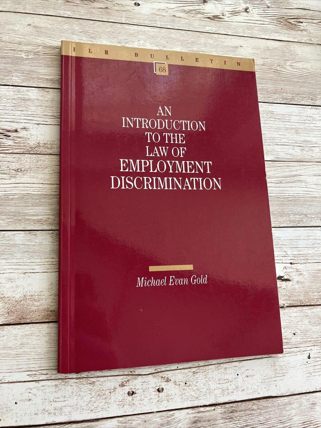 An Introduction to the Law of Employment Discrimination (ILR Bulletin ...