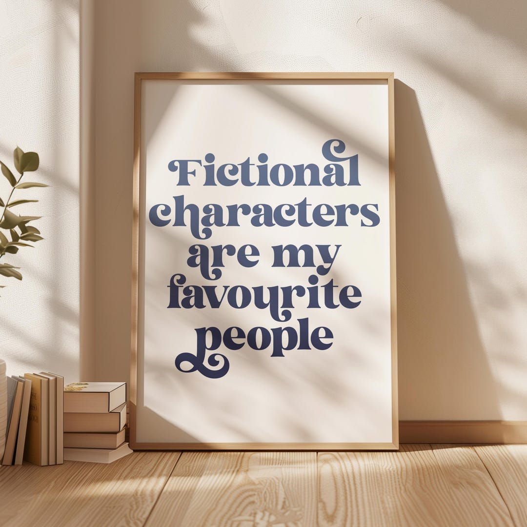 DIGITAL DOWNLOAD | Fictional Characters Are My Favourite People ...
