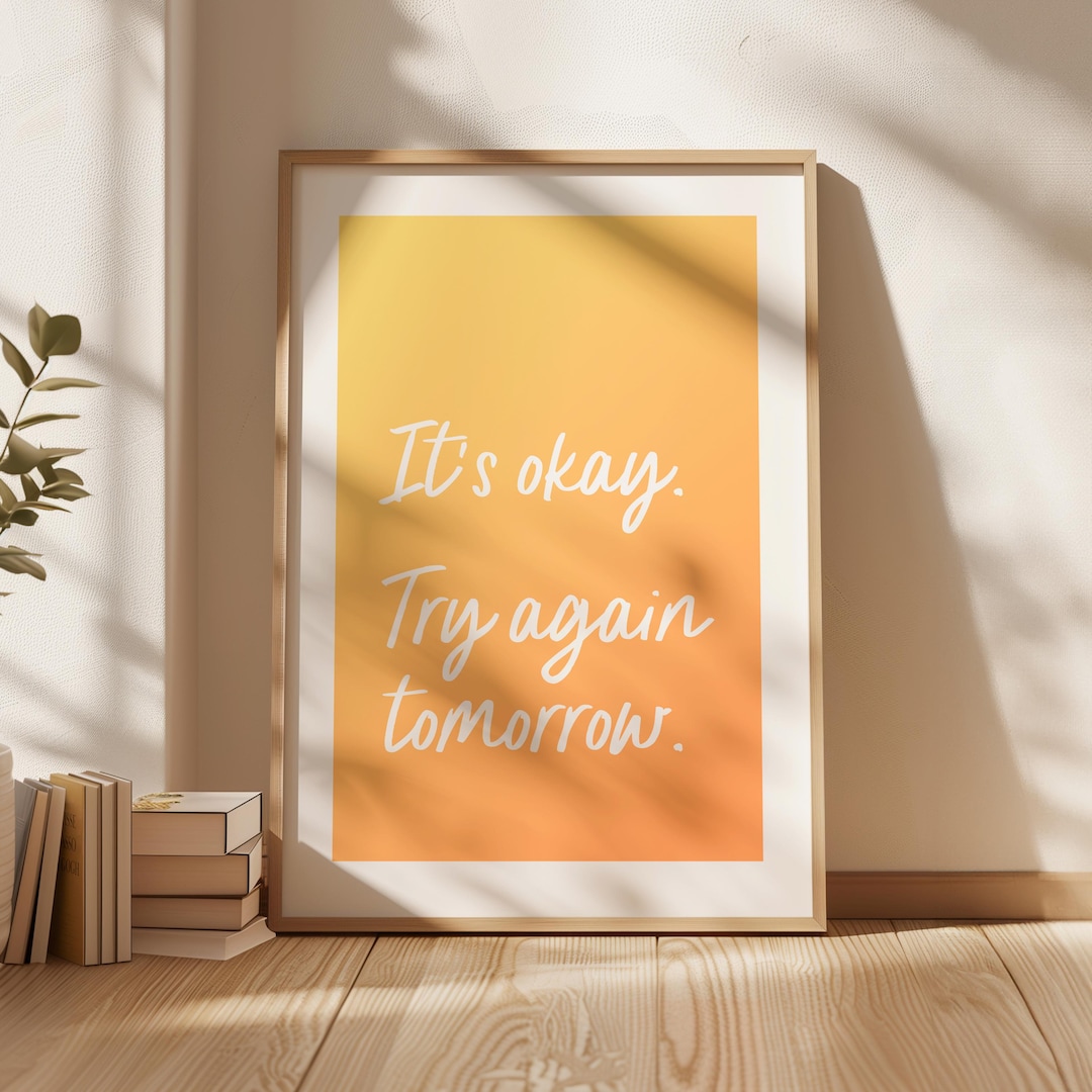It's Okay Try Again Tomorrow | Motivational Poster | Sunset Art Print ...
