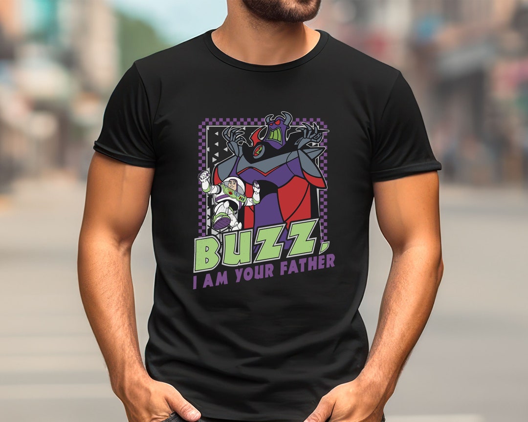 Zurg and Buzz I Am Your Father T-shirt, Pixar Toy Story Tee, Disney to ...