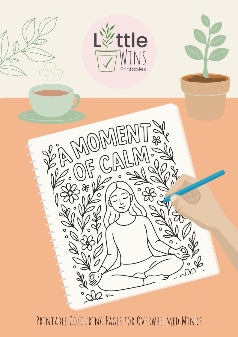 A Moment of Calm | Printable Colouring Pages for Busy Minds | Gentle ...
