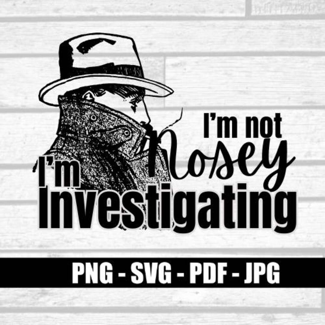 Detective SVG: Funny Private Investigator Design (digital Download) - Etsy