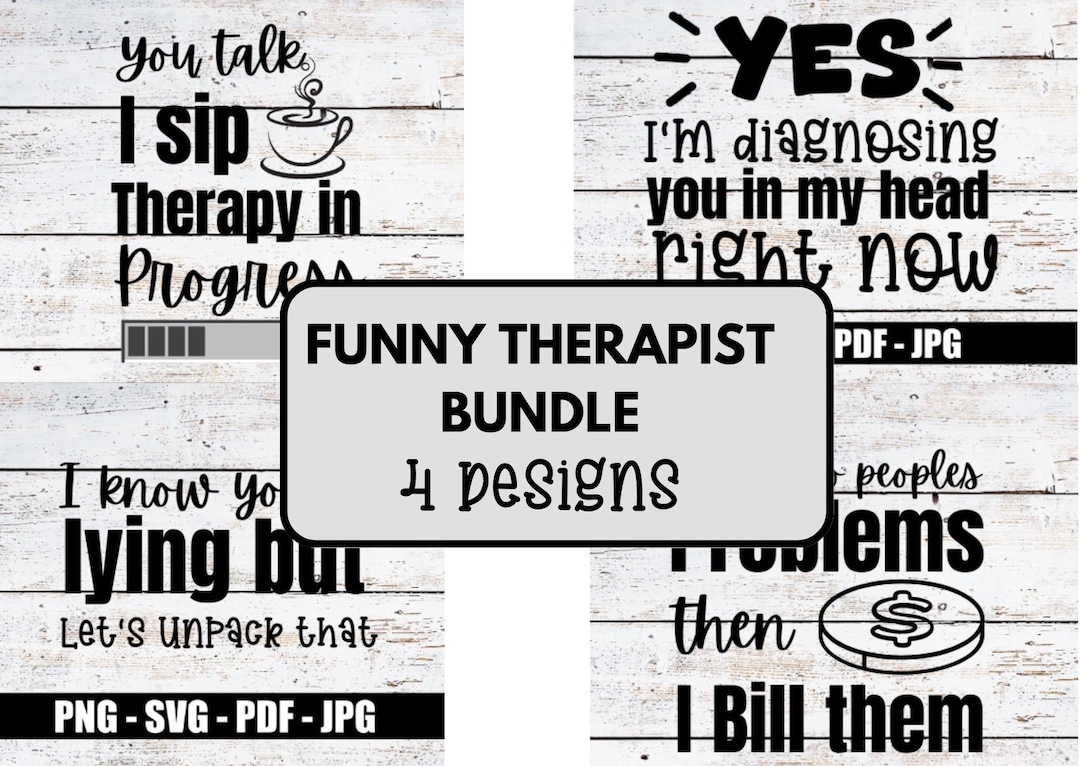 Therapist SVG Bundle: Funny Therapy Quotes (digital Download) - Etsy
