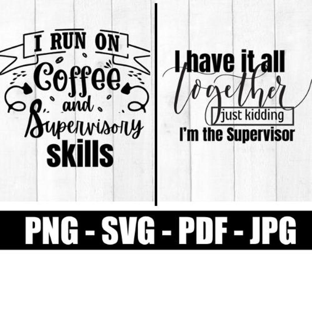 Supervisor Svg Bundle Funny Boss Svg Cut File Supervisor Shirt Design ...