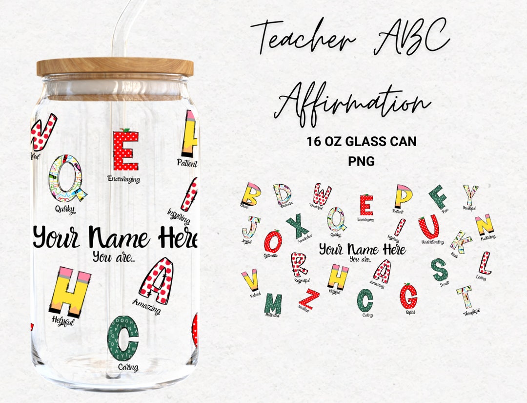 Personalized Teacher ABC Affirmation UVDTF 16 Oz Glass Can Wrap ...