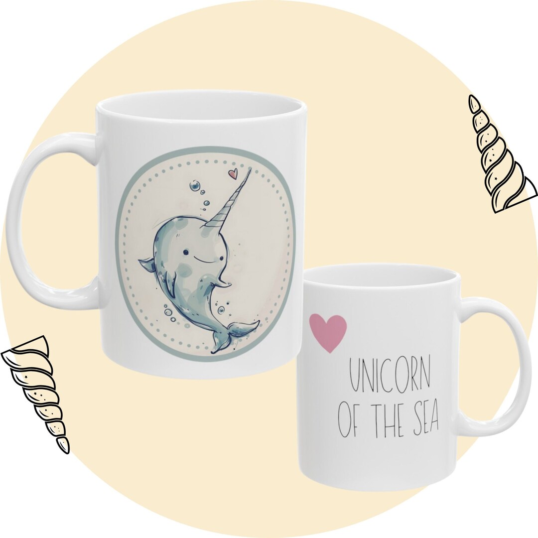 Unicorn of the Sea Mug, Narwhal Mug, Cute Cartoon Mug, Funny Mug, Ocean ...