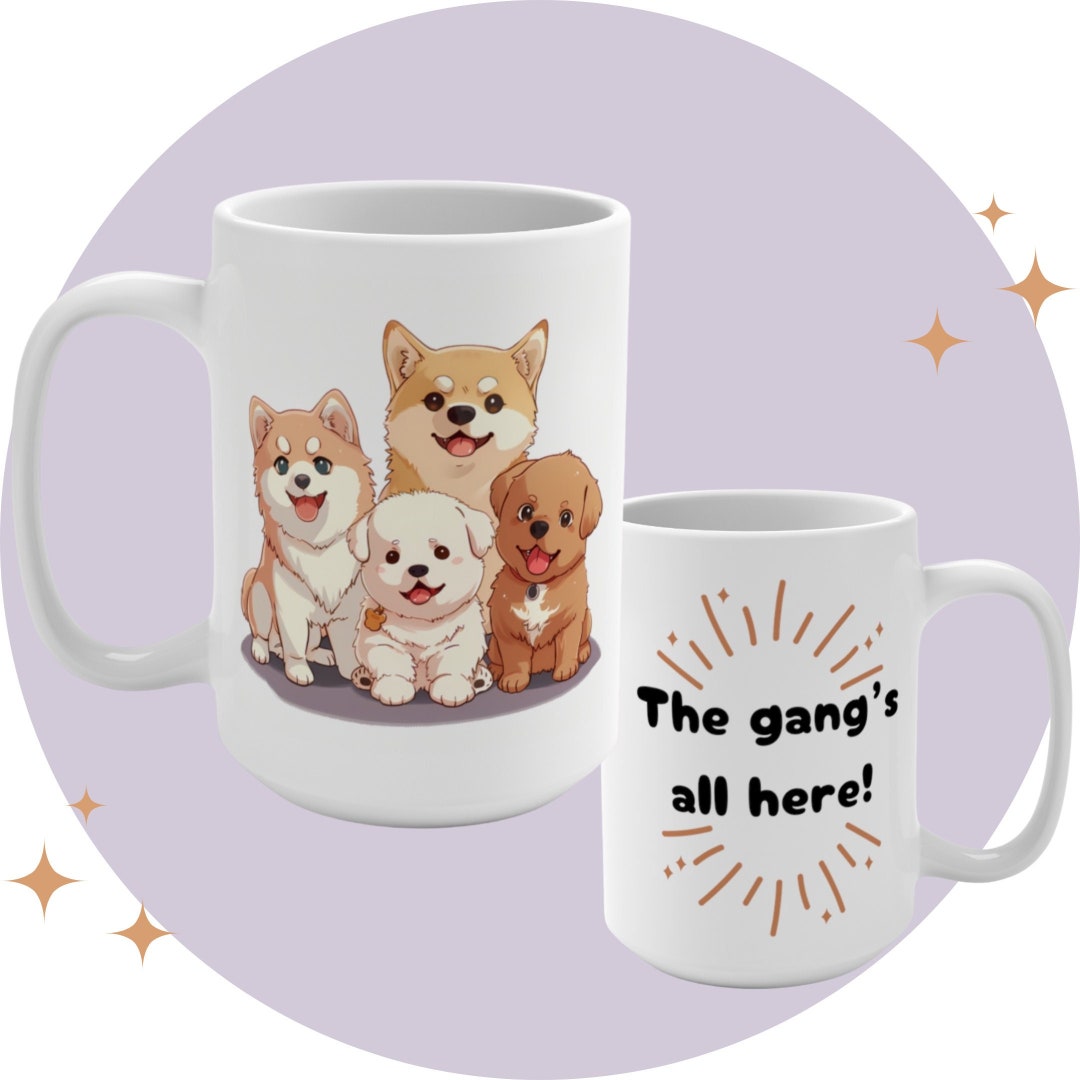 The Gangs All Here, Anime Puppy Mug, Kawaii Gift, Dog Lover Gift, Dog ...