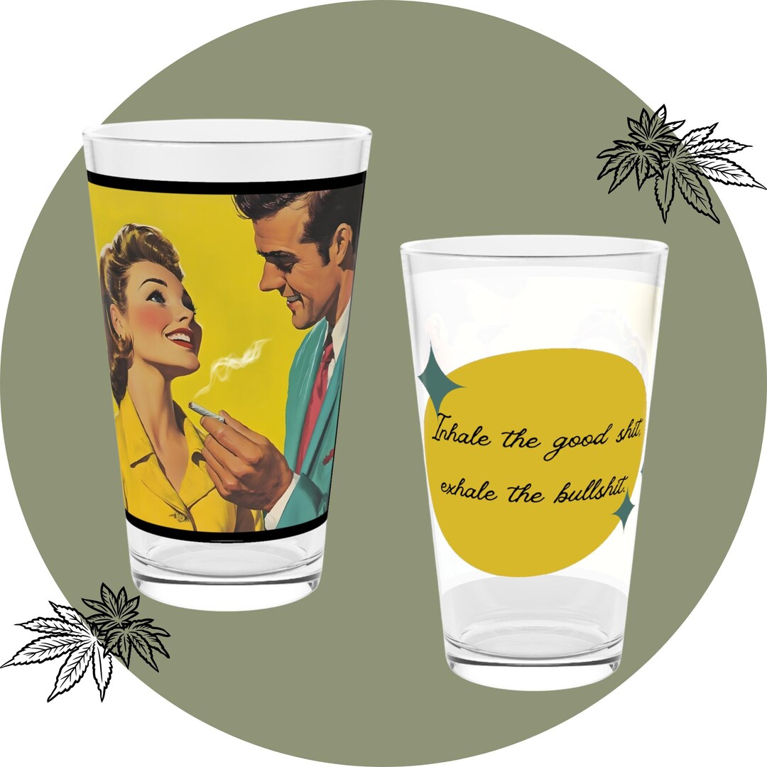 Inhale the Good Shit Exhale the Bullshit Pint Glass, Midcentury Couple ...