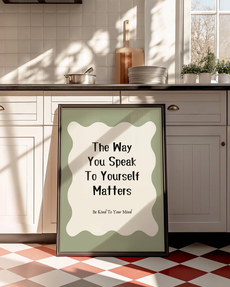 Quotes Print the Way You Speak to Yourself Matters,self-love Poster ...