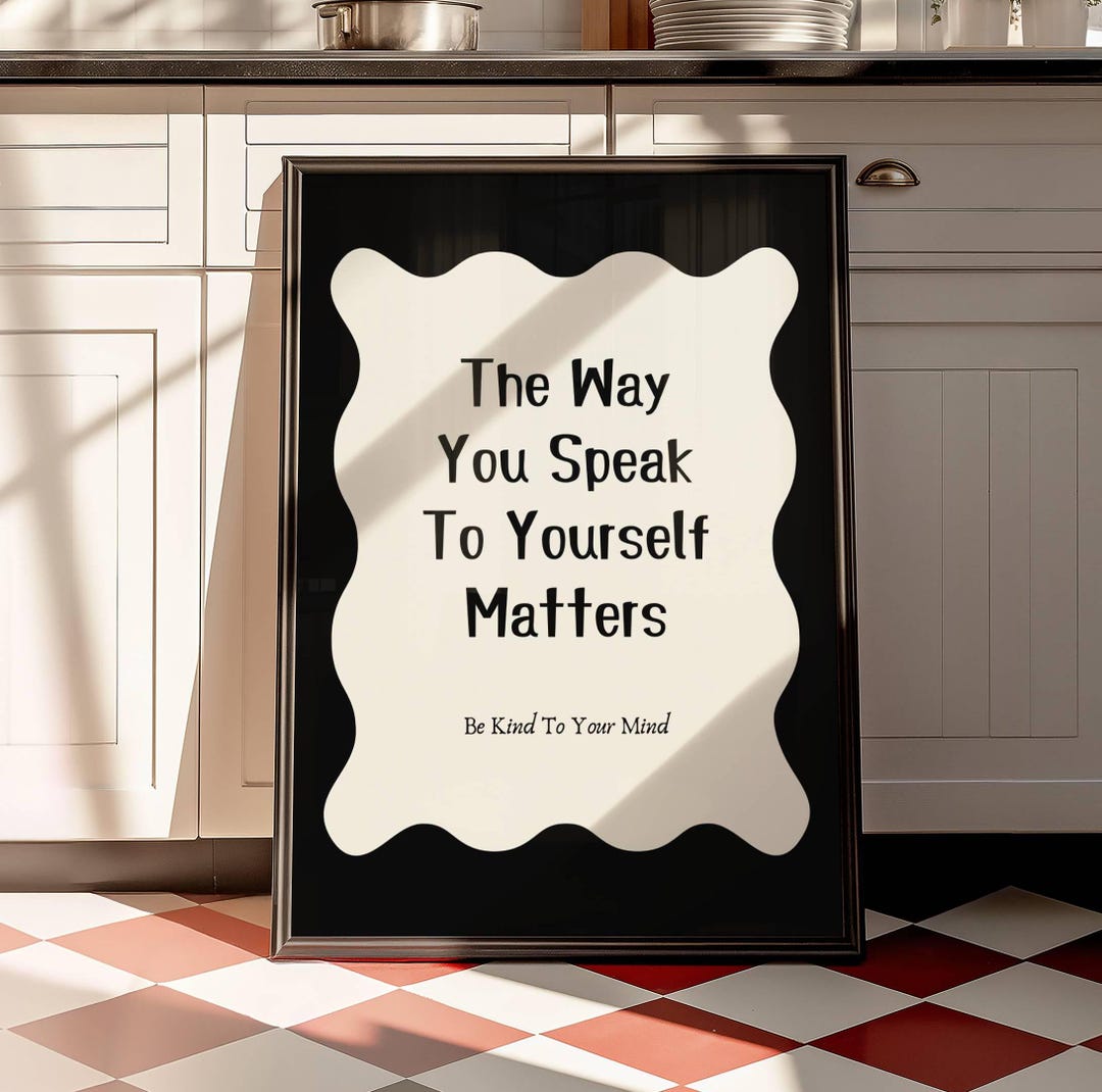 The Way You Speak to Yourself Matters,positive Mindfulness Wall Art ...