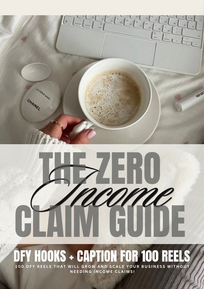 The Zero Income Claim Guide Done for You Hooks and Captions for 100 ...