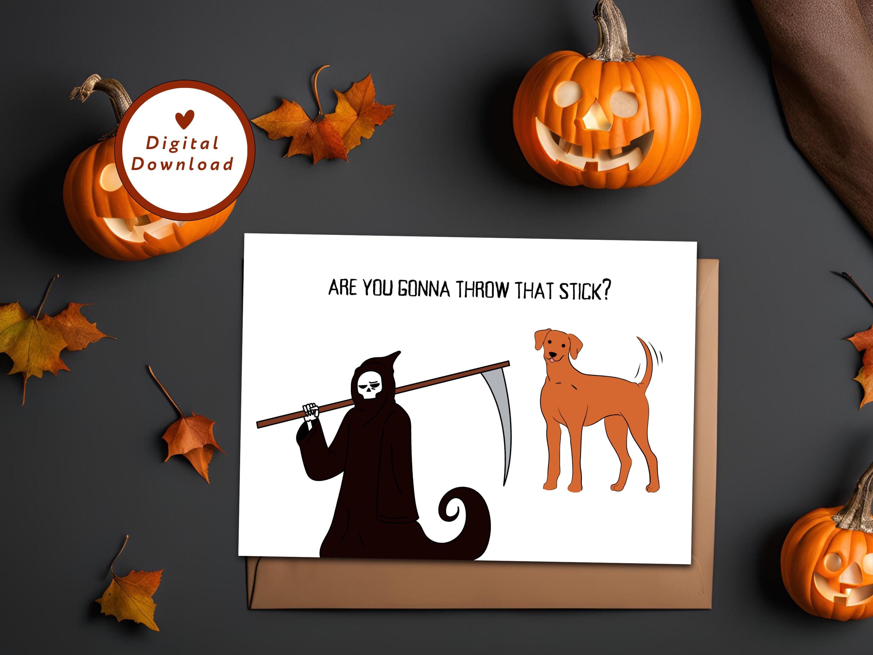 Printable Halloween Dog Card, Grim Reaper's Pet, Dog Halloween Sayings ...