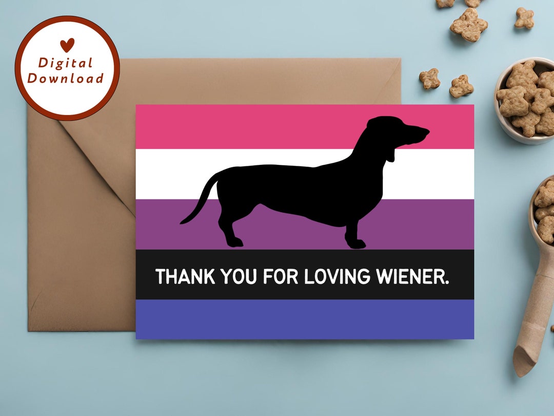 Printable Genderfluid Dog Card, Thank You for Loving Wiener, Dachshund ...
