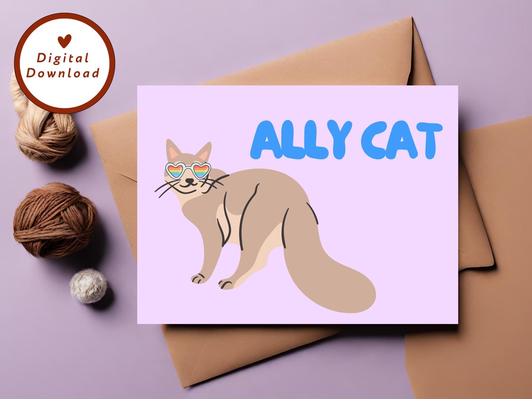 Printable Cat Pride Card, Ally Cat, Funny Cat Sayings, Support LGBTQA+ ...