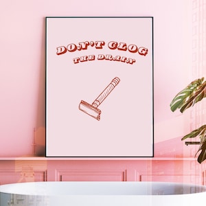 Don't Clog the Drain Poster, Humorous Bathroom Wall Art, Razor Wall ...
