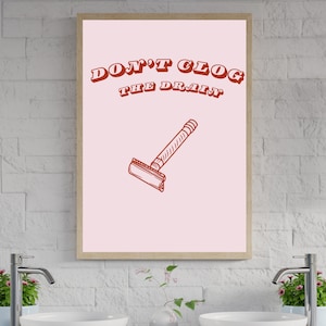 Don't Clog the Drain Poster, Humorous Bathroom Wall Art, Razor Wall ...