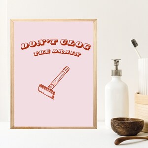 Don't Clog the Drain Poster, Humorous Bathroom Wall Art, Razor Wall ...