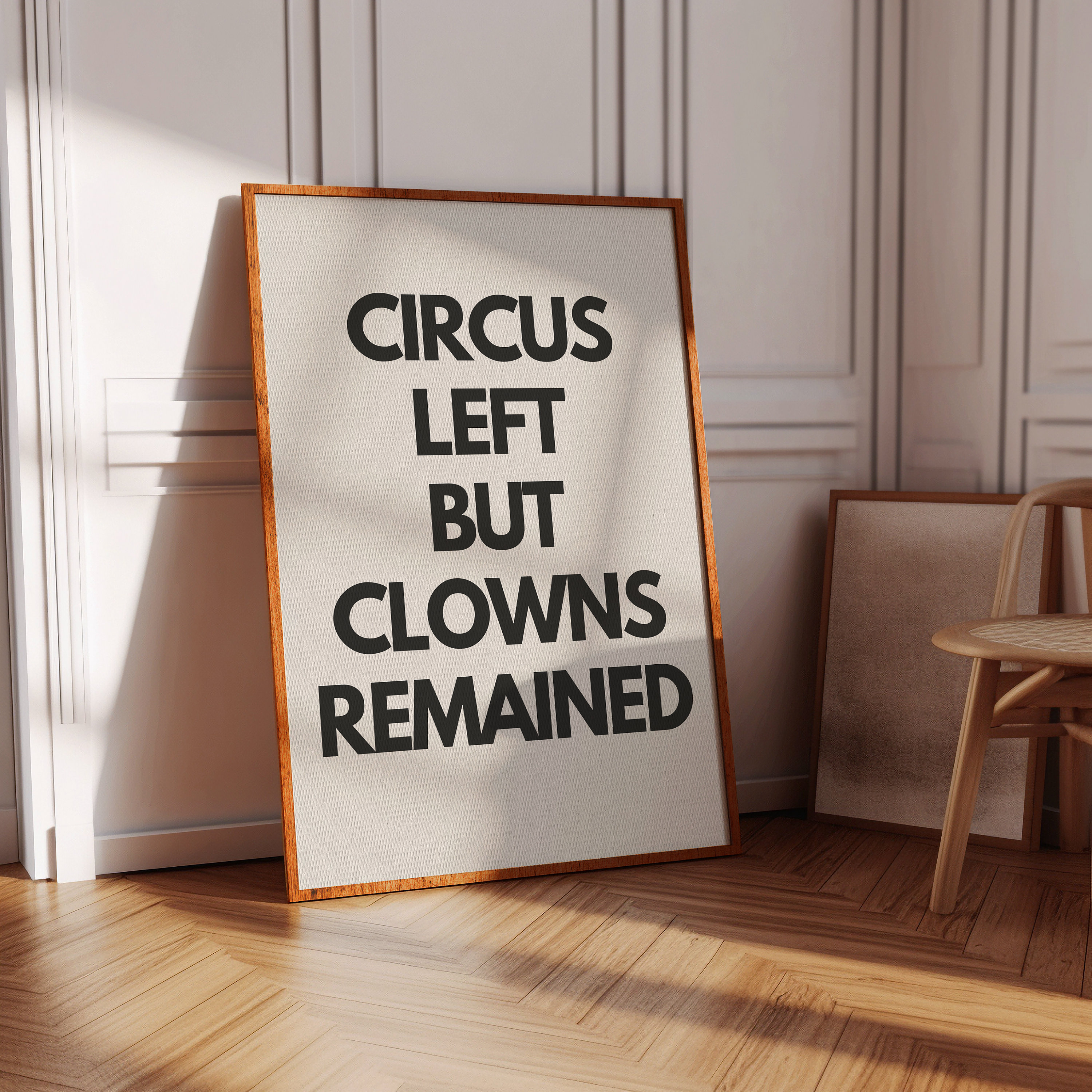 Circus Left but Clowns Remained, Funny Minimalist Quote Poster ...