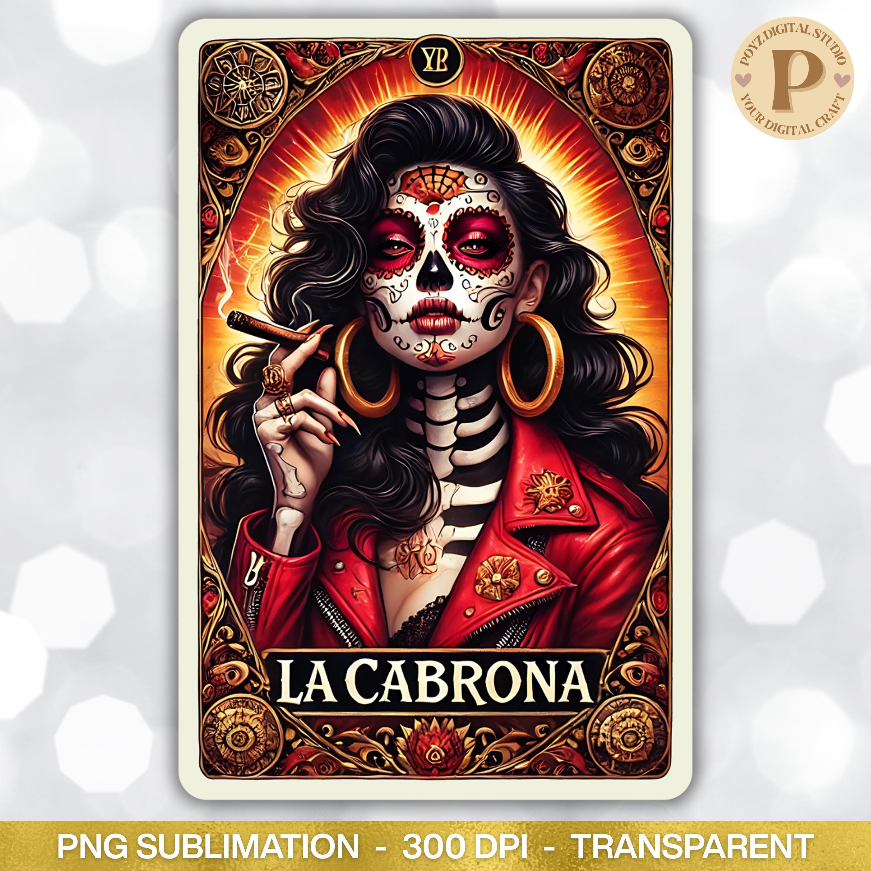 La Cabrona Mexican Feminist Tarot Card PNG Badass Woman Sugar Skull ...